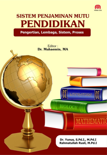 Buku SISTEM PENJAMINAN MUTU PENDIDIKAN: Pengertian, Lembaga, Sistem, Proses - Henbuk